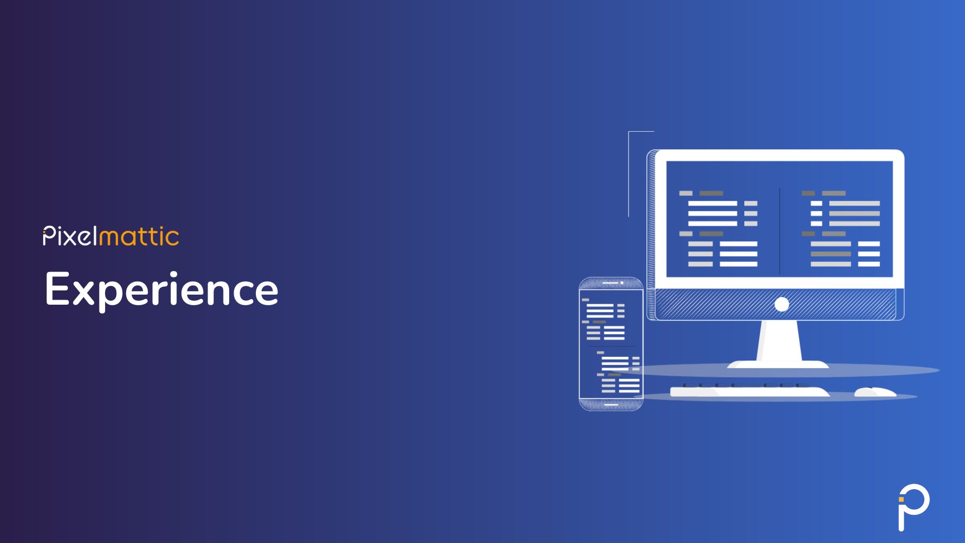 Experience - Pixelmattic