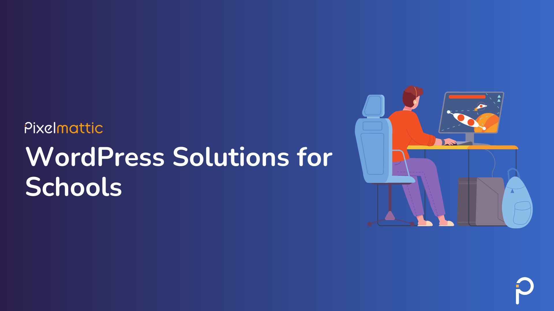 WordPress Website for Schools - Pixelmattic